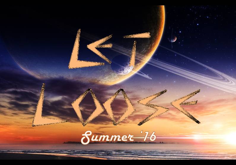 Introducing Let Loose Summer 16