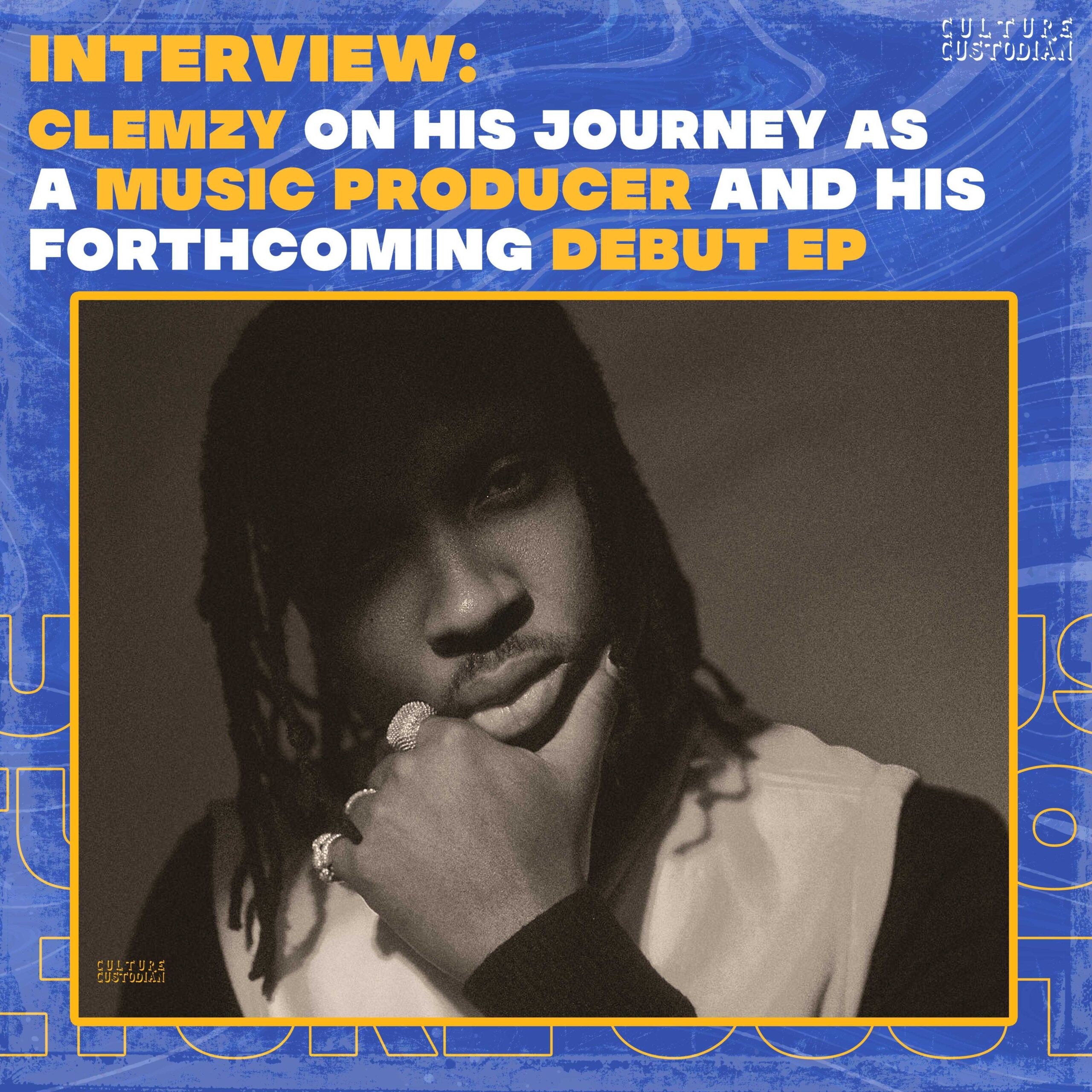 Interview: Clemzy On His Journey As A Music Producer And His ...