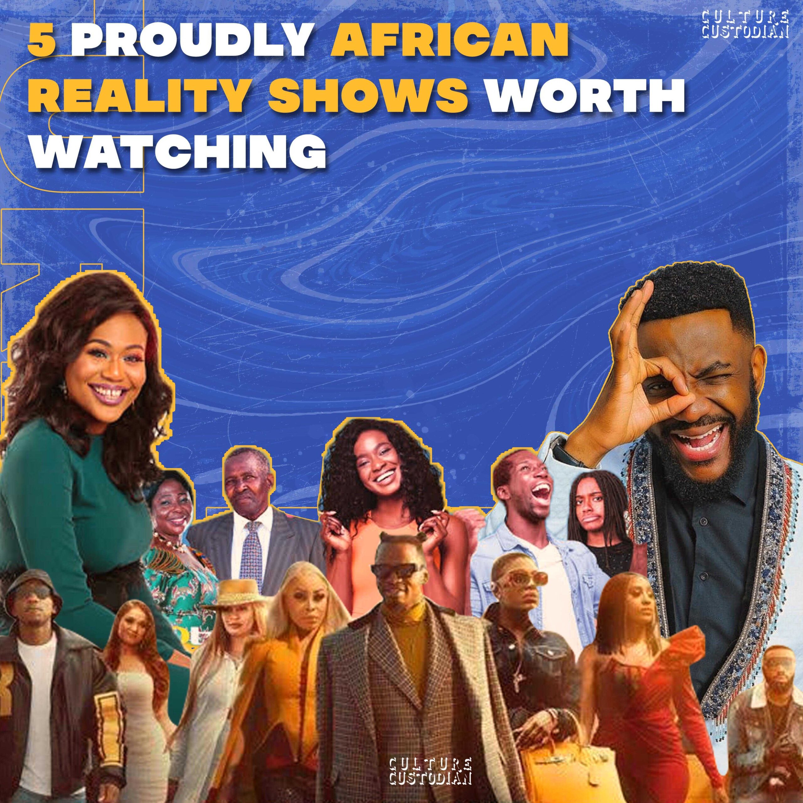 5 Proudly African Reality Shows Worth Watching| The Culture Custodian