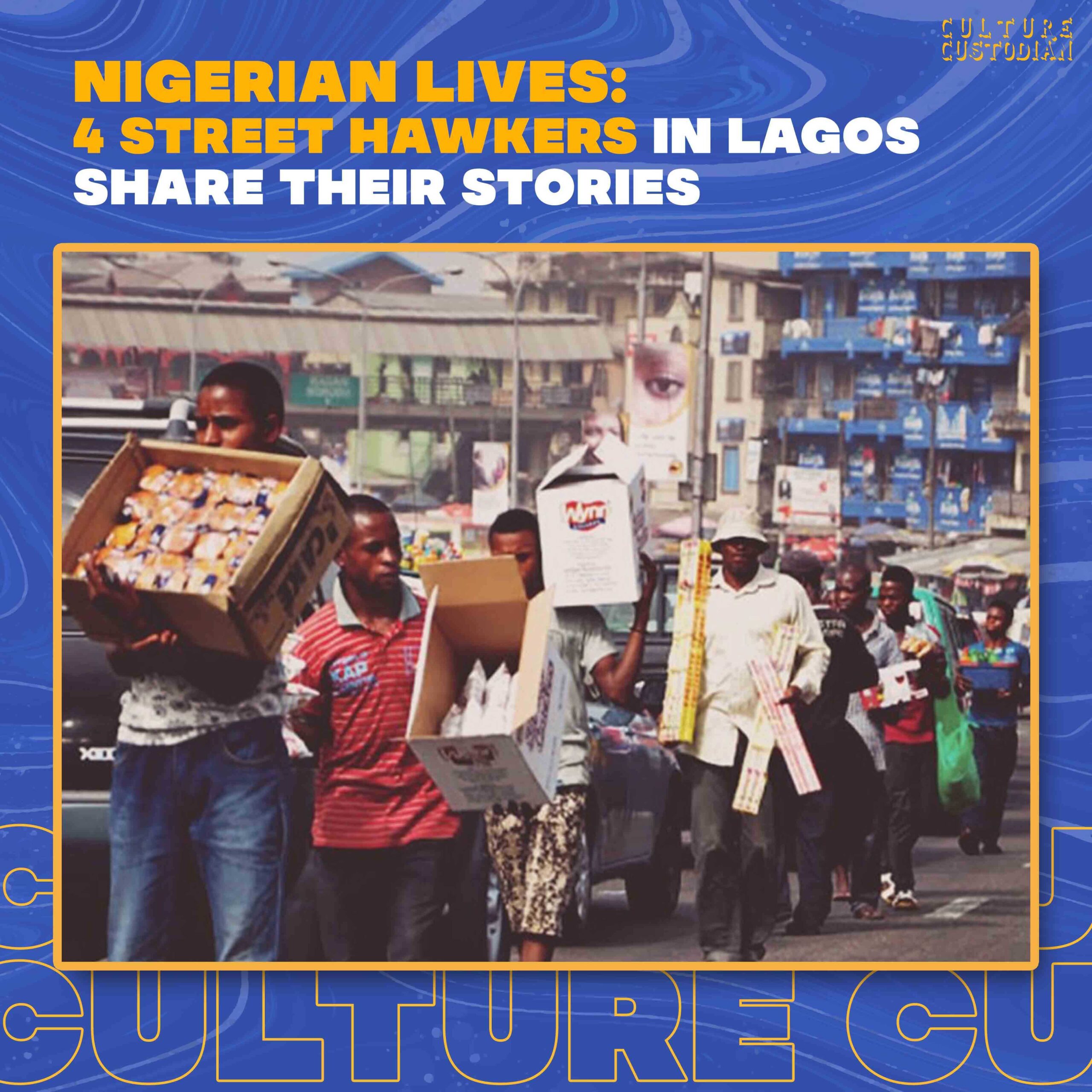 Nigerian Lives: 4 Street hawkers In Lagos Share Their Stories| The ...