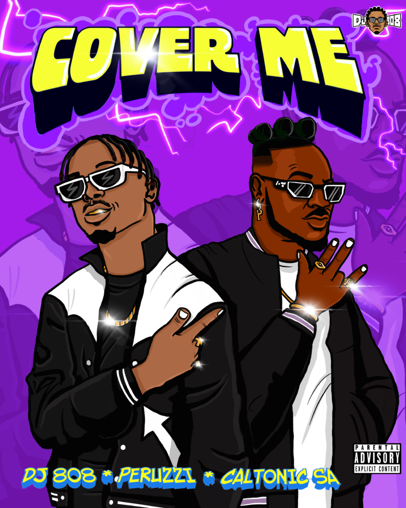 DJ 808, Peruzzi And Caltonic SA Thrill On Amapiano-spiced “Cover Me ...