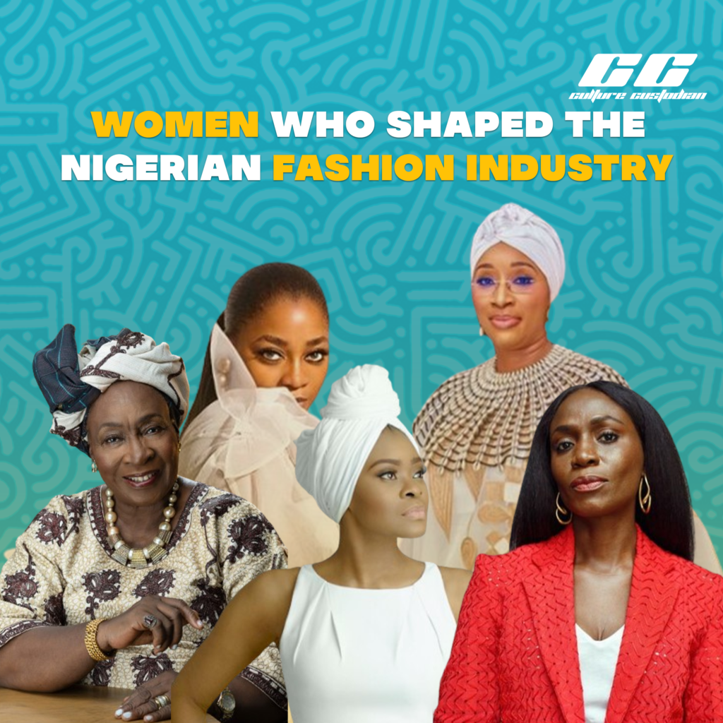 Women Who Shaped the Nigerian Fashion Industry | The Culture Custodian